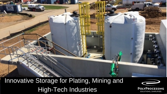 Innovative Storage for Plating, Mining, and High-Tech Industries