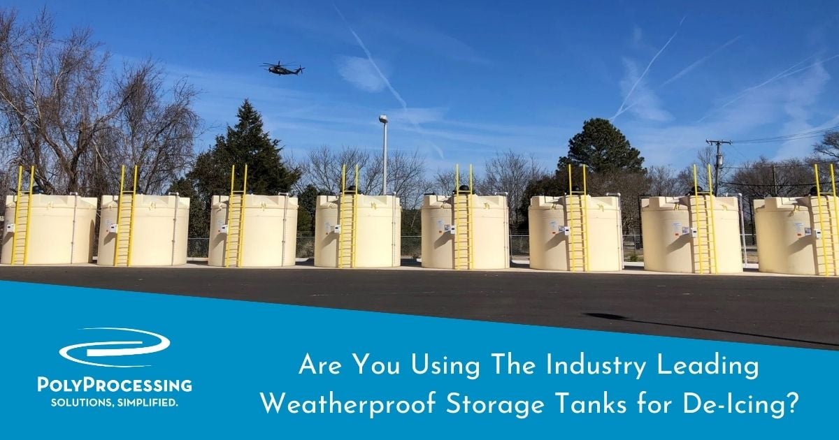 Are You Using The Industry Leading Weatherproof Storage Tanks for De-Icing?