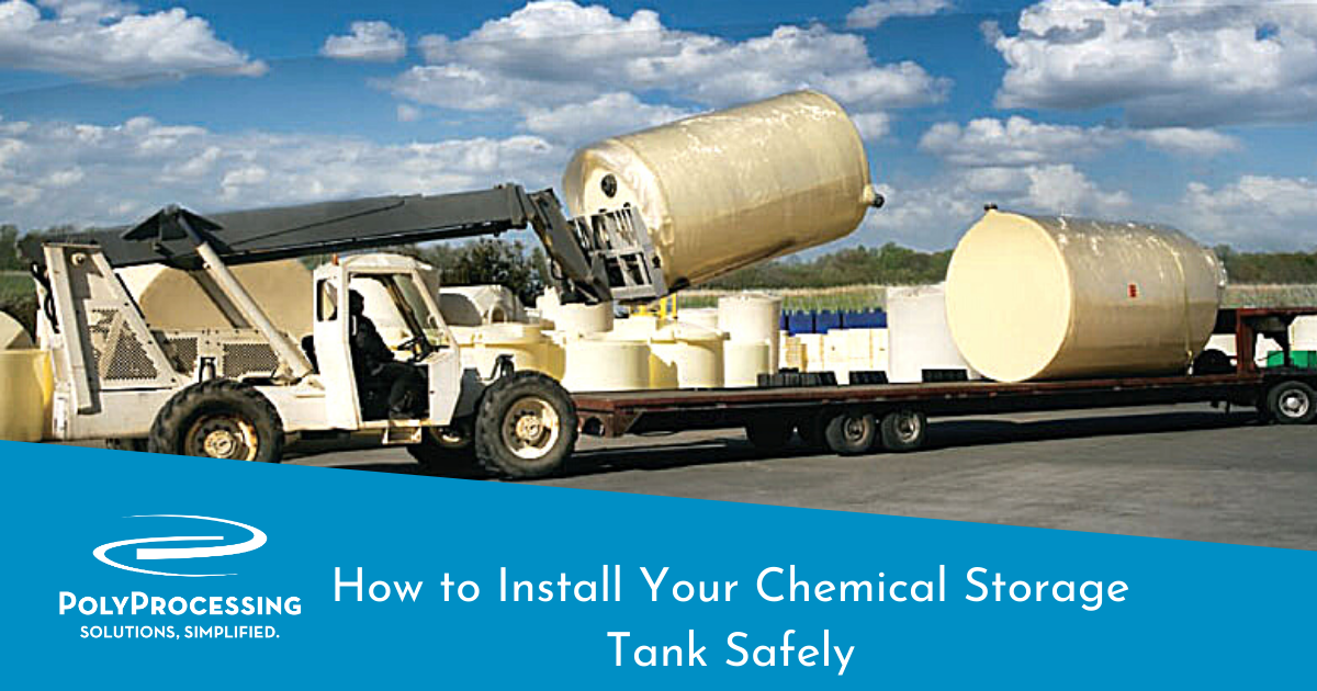 How to Install Your Chemical Storage Tank Safely