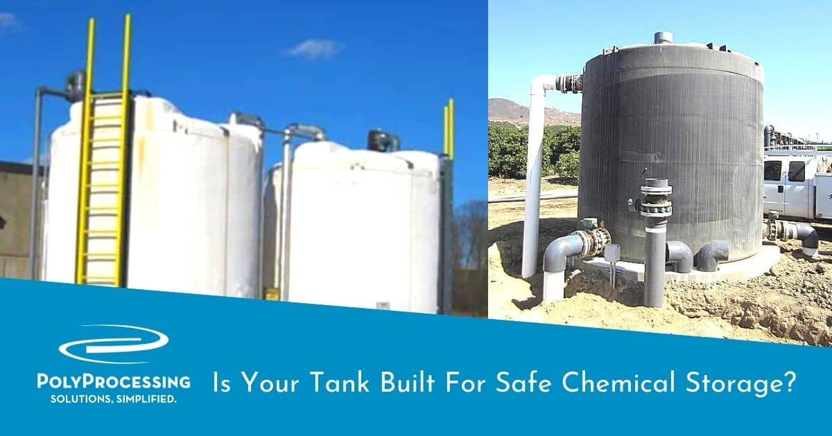 Is Your Tank Built For Safe Chemical Storage?
