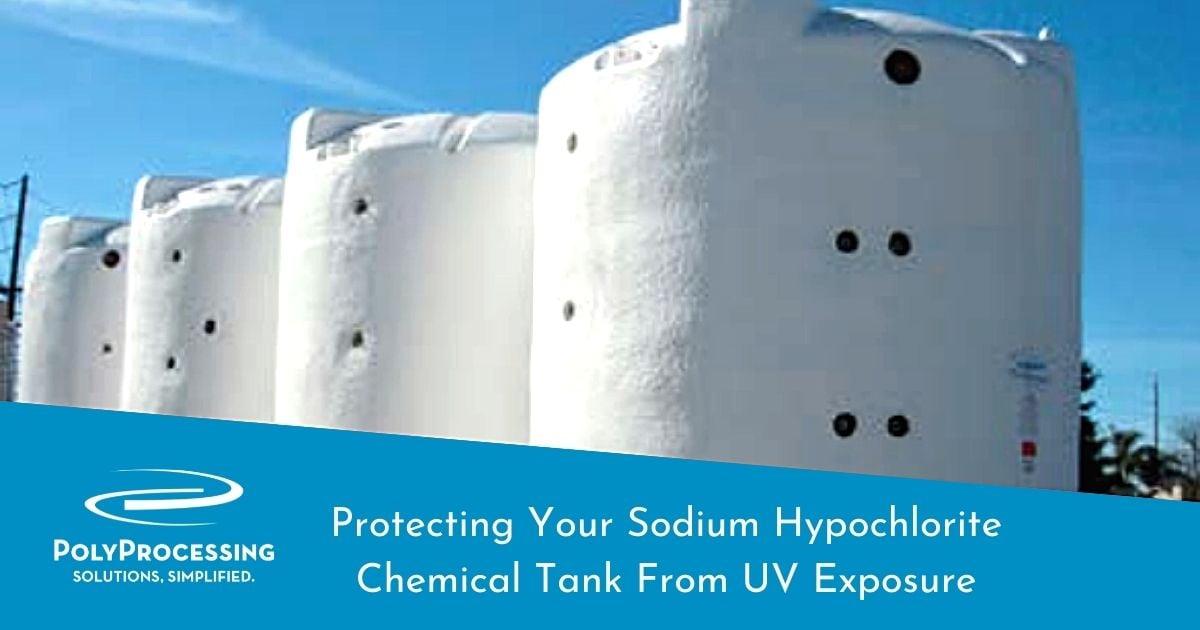Protecting Your Sodium Hypochlorite Chemical Tank From UV Exposure