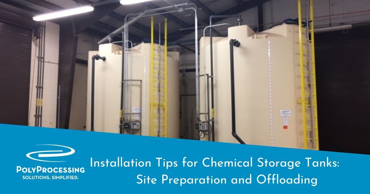 Installation Tips for Chemical Storage Tanks: Site Preparation and ...