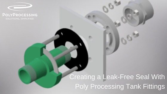 Creating a Leak-Free Seal With Poly Processing Tank Fittings
