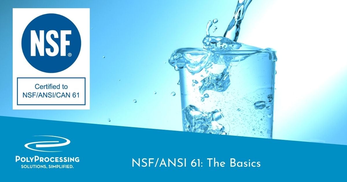NSF/ANSI 61: The Basics