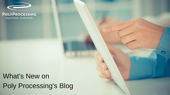 What's New on Poly Processing's Blog