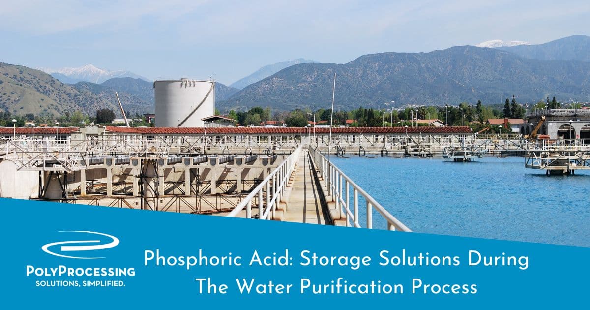 Phosphoric Acid: Storage Solutions During The Water Purification Process