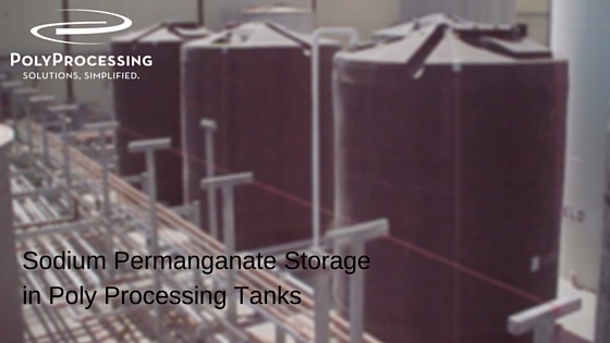 Sodium Permanganate Storage in Poly Processing Tanks